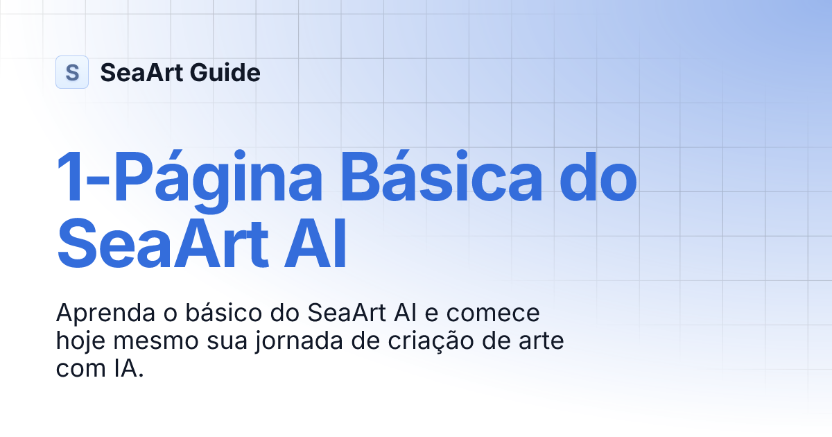 1-Página Básica do SeaArt AI | SeaArt Guide