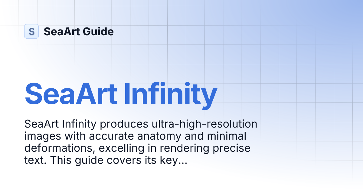 SeaArt Infinity | SeaArt Guide