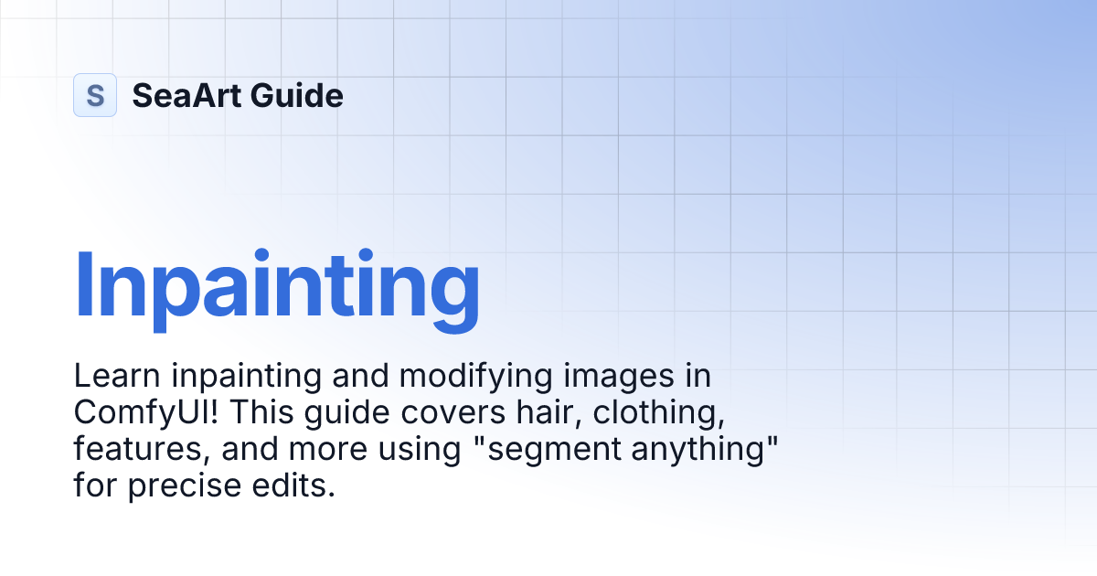Inpainting | SeaArt Guide
